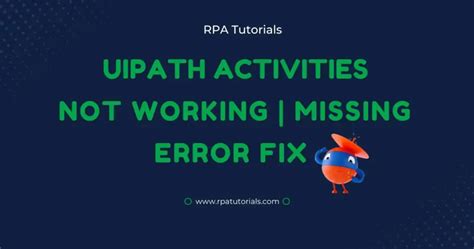 uipath activity not working or missing fix rpa tutorials