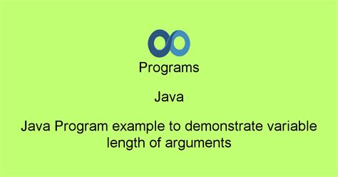 Programs Java Java Program Example To Demonstrate Variable Length Of