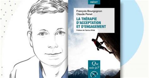 La Thérapie Dacceptation Et Dengagement François Bourgognon