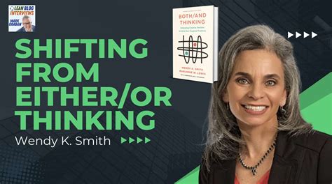 Embracing Creative Tensions Wendy K Smith On Both And Thinking And