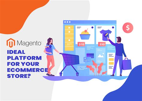 Why Magento Is An Ideal Platform For Your Ecommerce Store