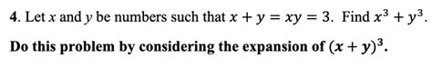 Solved Let X And Y Be Numbers Such That X Y Xy Find Chegg Com