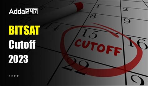 Bitsat Cutoff 2023 Marks Qualifying And Expected Score