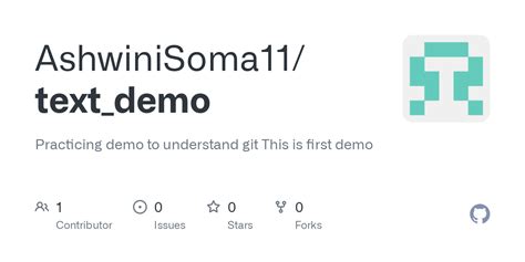 github ashwinisoma11 text demo practicing demo to understand git