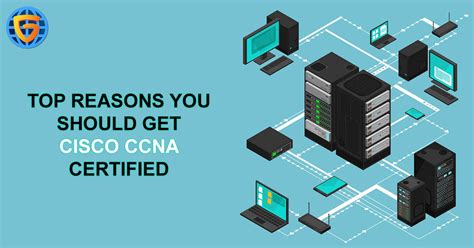 Top Reasons You Should Get Cisco CCNA Certified