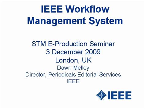 IEEE Workflow Management System STM EProduction Seminar