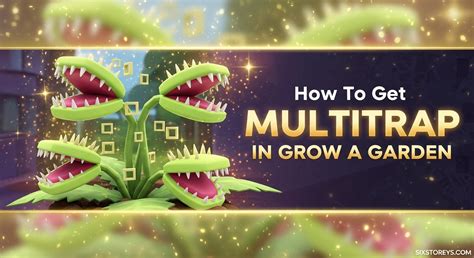 How To Get Multitrap In Grow A Garden December 2025 Divine Crop