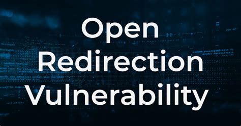 Open And Unvalidated Redirects And Forwards Security Issues Invicti