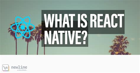 what is react native 30 days of react native newline