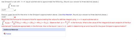 Solved Use Simpsons Rule With N 4 Equal Subintervals To