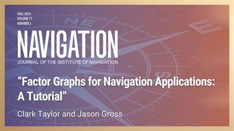 How Factor Graphs For Navigation Are Explained By Clark Taylor And