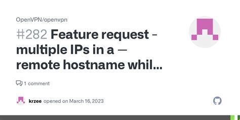 Feature Request Multiple Ips In A Remote Hostname While Using