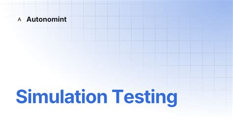 Simulation Testing Autonomint