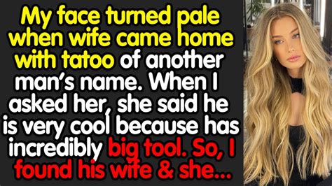 I Was Shocked When My Wife Came Home With Tattoo😱 Of Another Mans Name
