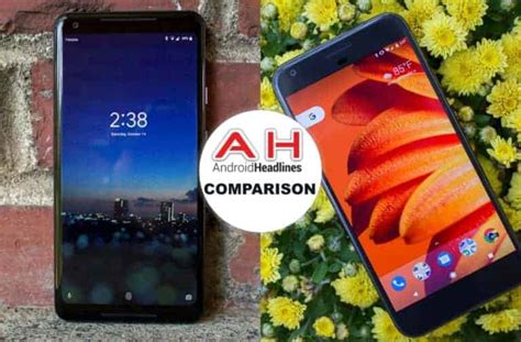 Phone Comparisons Google Pixel 2 XL Vs Google Pixel XL