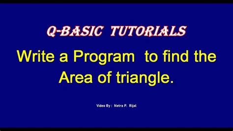 Qbasic In Nepali Write A Program To Find The Area Of Triangle By Np Rijal Youtube