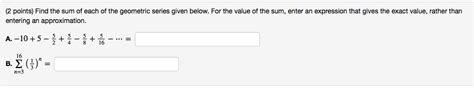 Solved Points Find The Sum Of Each Of The Geometric Chegg Com