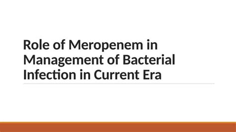 Meropenem In Bacterial Infection In Critically Ill Patients Pptx