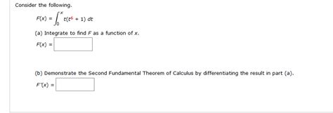 solved consider the following f x integral x 0 t t 6