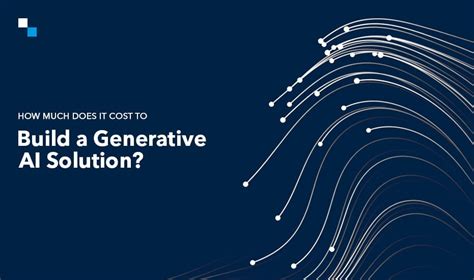 How Much Does It Cost To Build A Generative Ai Solution In 2024