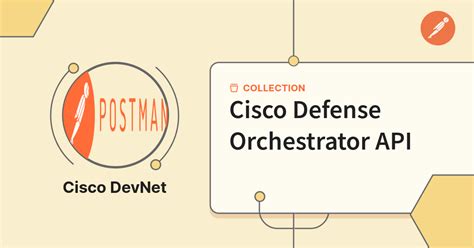 Cisco Defense Orchestrator Api Cisco Devnets Public Workspace Postman Api Network