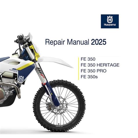 2025 Husqvarna Fe 350 Pro Repair Manual Etsy