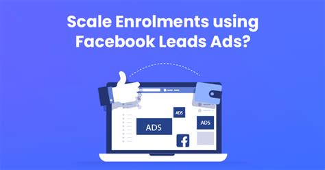 How To Generate Facebook Leads For Your Educational Organisation