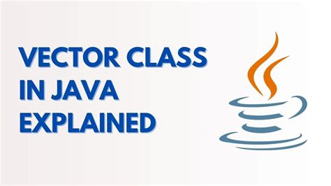 Vector Collection Java Vector Class Vector Java Vs Arraylist Java Collection Framework