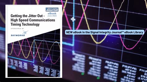 New Skyworks Ebook In The Signal Integrity Journal™ Library Getting