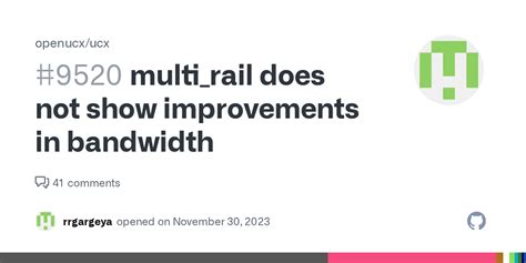 Multirail Does Not Show Improvements In Bandwidth · Issue 9520 · Openucxucx · Github