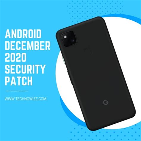 Android December Security Patch Features And Updates