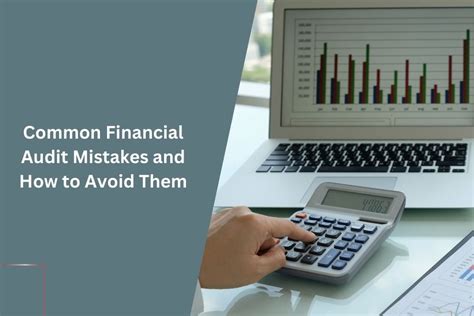 common financial audit mistakes and how to avoid them luther speight