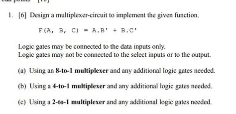 Solved Design A Multiplexer Circuit To Implement The Chegg