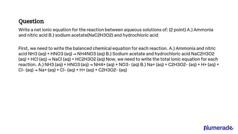 Solved Write A Net Ionic Equation For The Reaction Between Aqueous