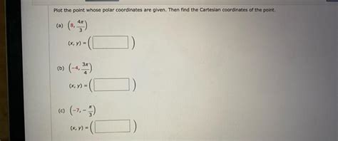 Solved Plot The Point Whose Polar Coordinates Are Given Chegg