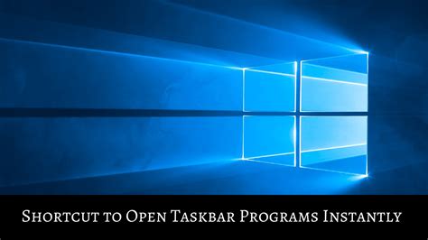 Shortcut To Open Taskbar Programs Instantly Theapptimes