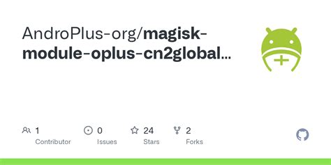 Releases AndroPlus Org Magisk Module Oplus Cn2global Regionlock GitHub