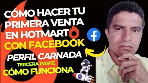 Como Hacer Tu Primera Venta En Hotmart Perfil Carnada Youtube
