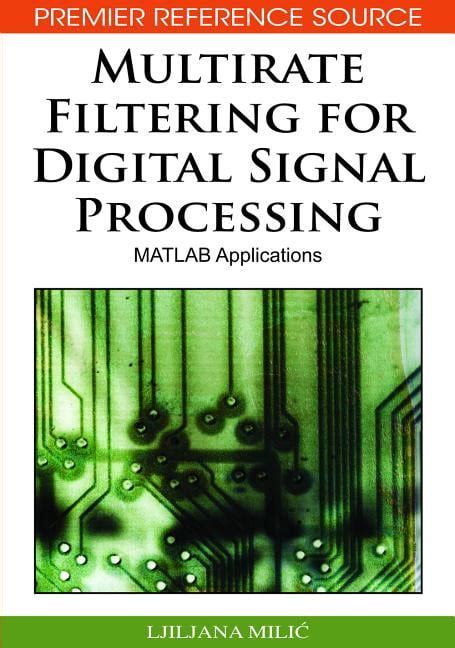 Premier Reference Source Multirate Filtering For Digital Signal