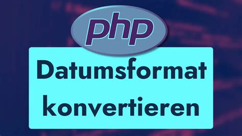 Php Datum Ein Datumsformat In Ein Anderes Konvertieren Gegenfeld