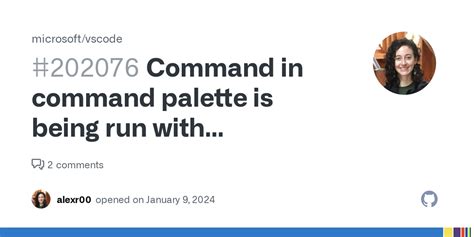 Command In Command Palette Is Being Run With Arguments From Keybinding · Issue 202076