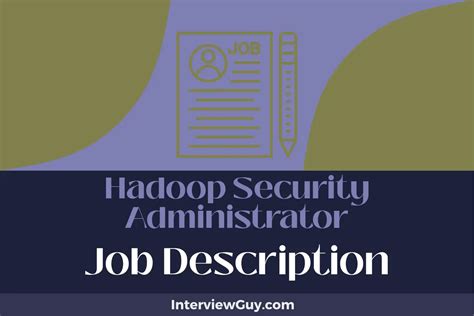 Hadoop Security Administrator Job Description Updated For 2025