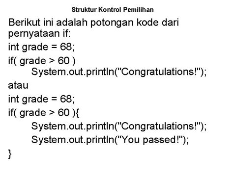 Struktur Kontrol Pemilihan Struktur Kontrol Pemilihan Adalah Pernyataan