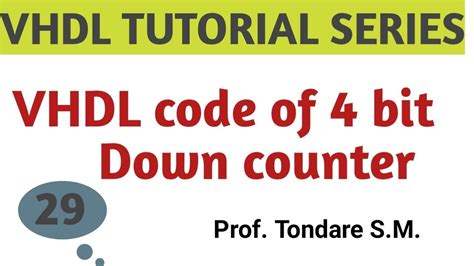 Vhdl Code Of 4 Bit Down Counter How To Write Vhdl Code Of 4 Bit Down Counter Youtube