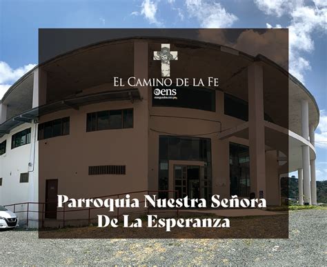 El Camino De La Fe Parroquia Nuestra Señora De La Esperanza En