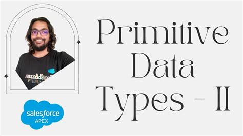 Primitive Data Types Ii Apex Programming Level 2 ⭐⭐ Youtube