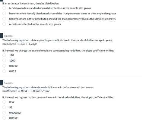Solved If An Estimator Is Consistent Then Its Distribution