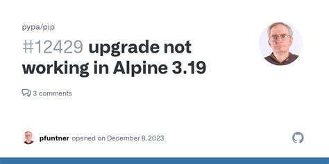 Upgrade Not Working In Alpine Issue Pypa Pip GitHub
