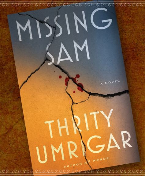 Missing Sam — Thrity Umrigar