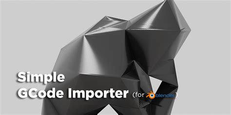 Github Kmnunleysimple Gcode Importer Import Gcode Into Blender